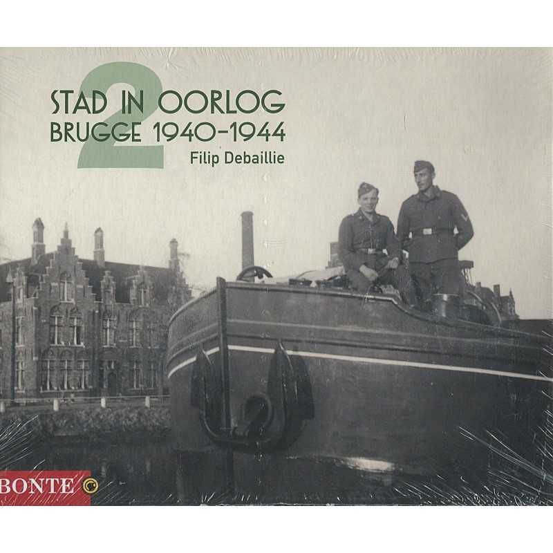 1940-1944 - Deel 2-Brugge - Stad in oorlog - 2